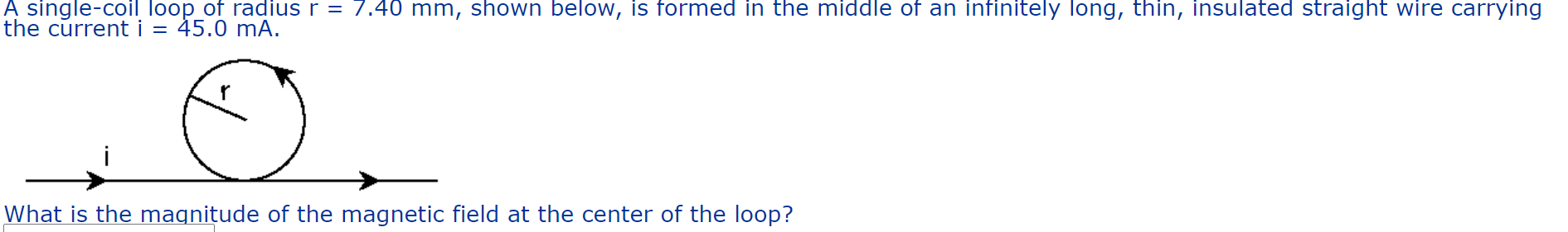 Solved A single-coil loop of radius r = 7.40 mm, shown | Chegg.com