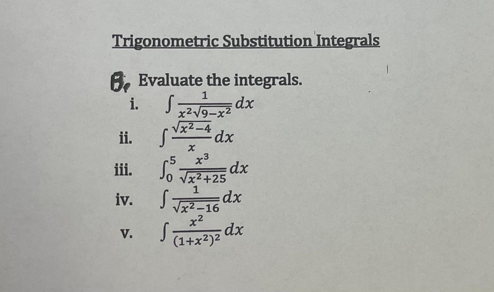 Solved Trigonometric Substitution Integrals Evaluate the | Chegg.com