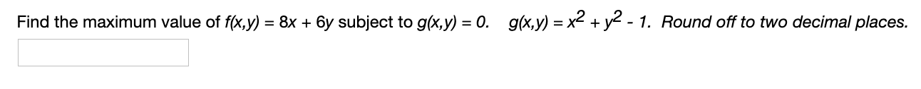 Solved Find The Maximum Value Of F X Y 8x 6y Subject To
