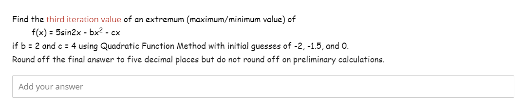 Solved Find the third iteration value of an extremum | Chegg.com