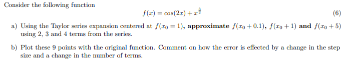 Solved f(x)=cos(2x)+x23 a) Using the Taylor series expansion | Chegg.com