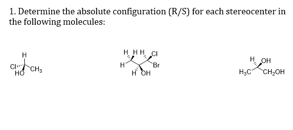 Solved 1. Determine the absolute configuration (R/S) for | Chegg.com