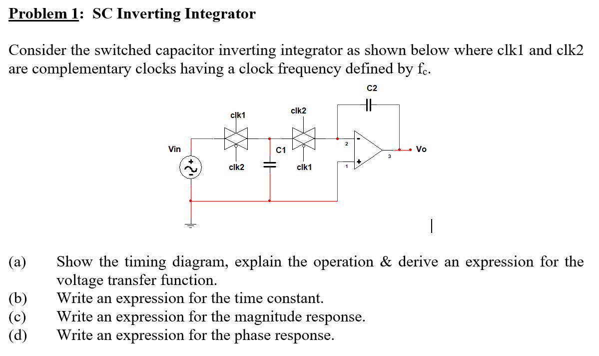 Problem 1: SC Inverting Integrator Consider the | Chegg.com