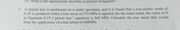 Solved (D What is the approximate ductility in percent | Chegg.com