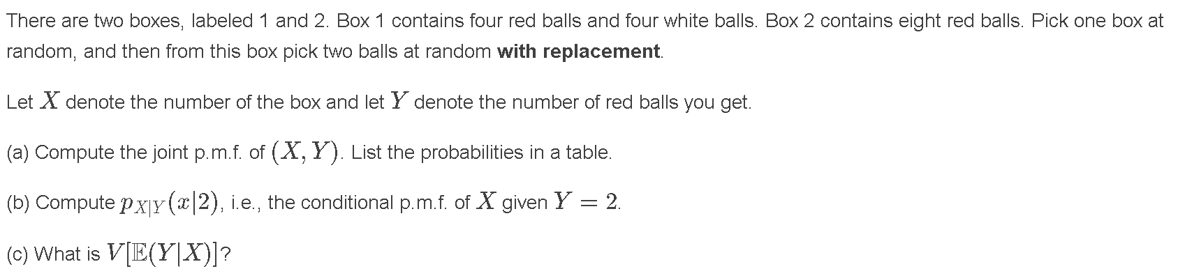 There are two boxes, labeled 1 and 2. Box 1 contains | Chegg.com