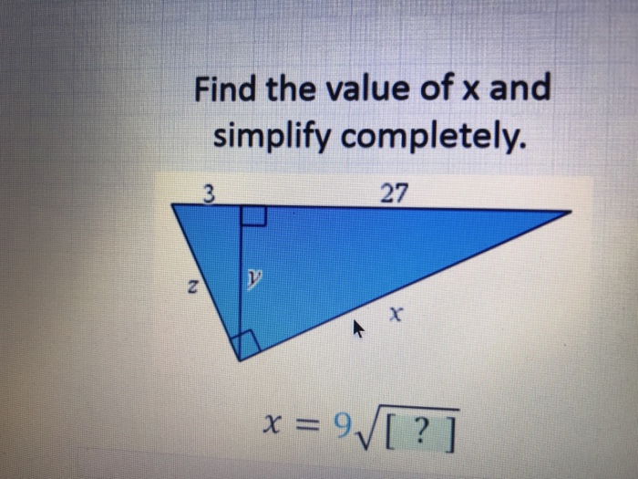 Solved Find the value of x and simplify completely. 3 27 | Chegg.com