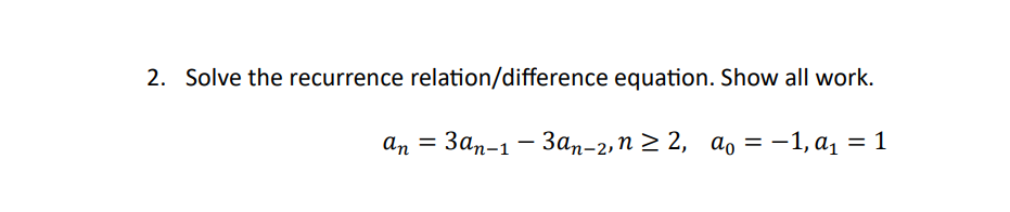 Solved Solve the recurrence relation/difference equation. | Chegg.com