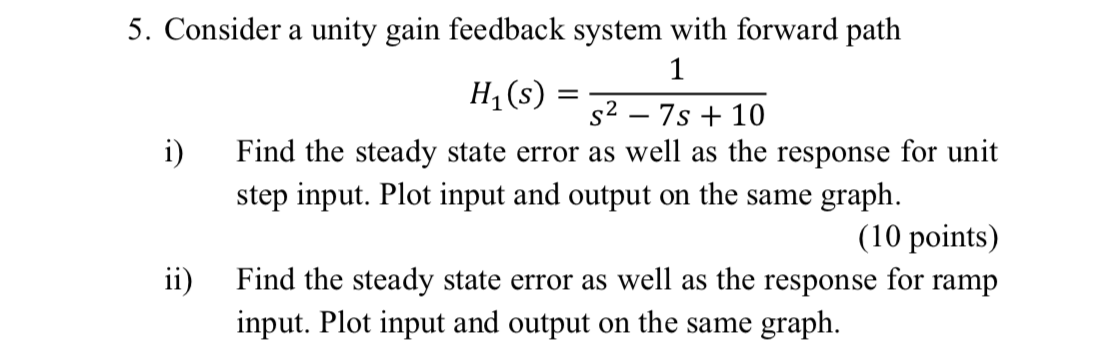 Solved 5. Consider a unity gain feedback system with forward | Chegg.com
