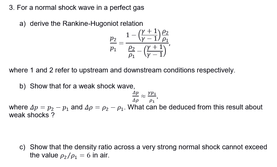 Solved 3. For a normal shock wave in a perfect gas a) derive | Chegg.com