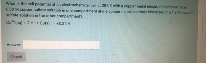 Solved What is the cell potential of an electrochemical cell | Chegg.com