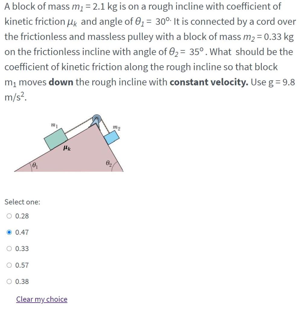 Solved A block of mass m1 = 2.1 kg is on a rough incline | Chegg.com