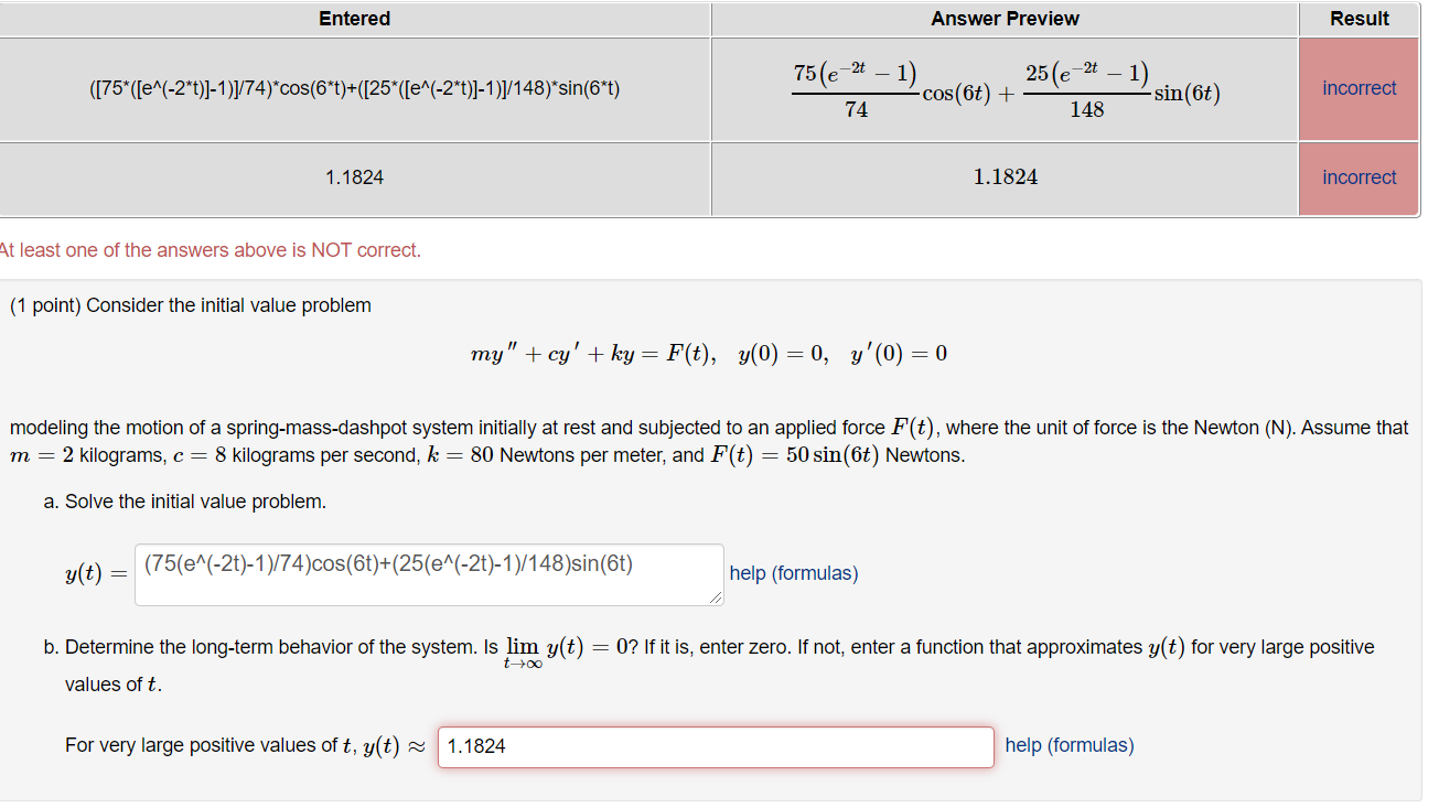 Solved Entered Answer Preview Result -2t 75(e 74 | Chegg.com