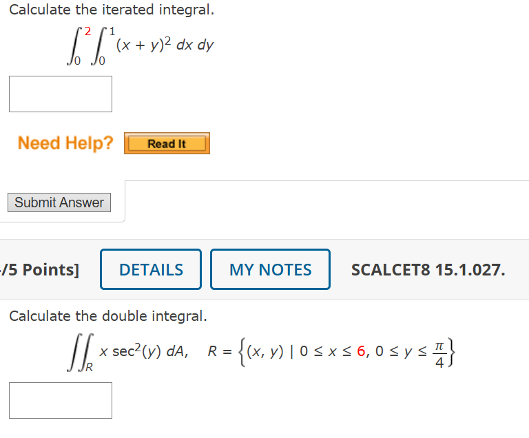 Solved Calculate the iterated integral.∫02∫01(x+y)2dxdyNeed | Chegg.com
