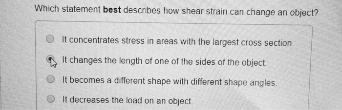 Solved Which statement best describes how shear strain can | Chegg.com