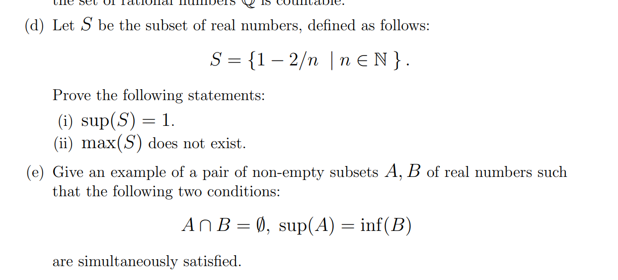 Solved (d) Let S be the subset of real numbers, defined as | Chegg.com