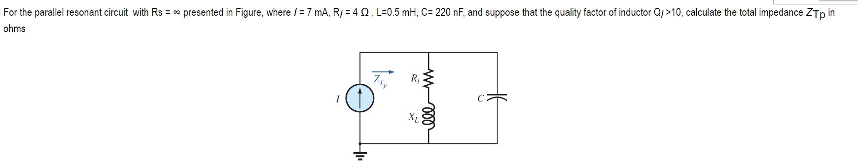 Solved For the parallel resonant circuit with Rs = ∞ | Chegg.com