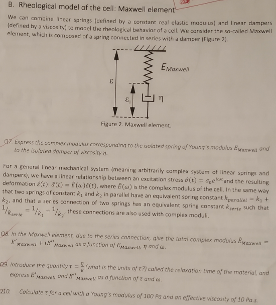 Solved B. Rheological model of the cell: Maxwell element We | Chegg.com