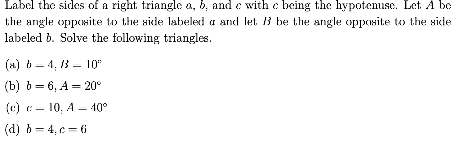 Solved Label the sides of a right triangle a, b, and c with | Chegg.com