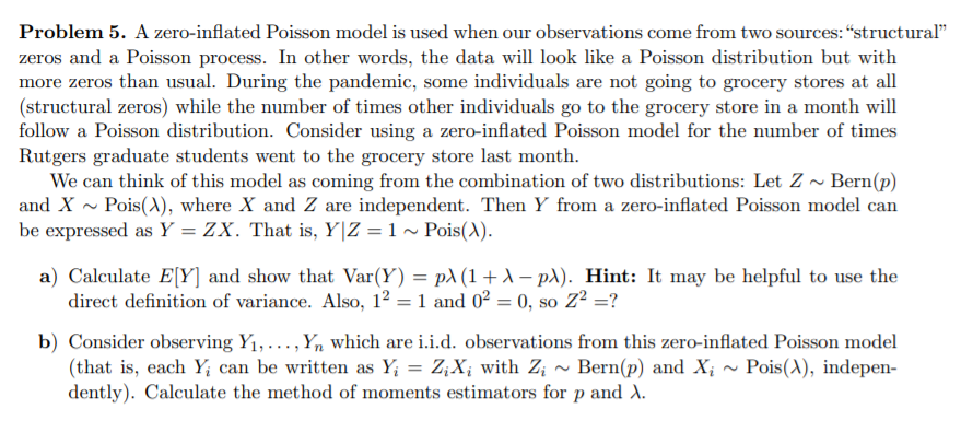 Problem 5. A zero-inflated Poisson model is used when | Chegg.com