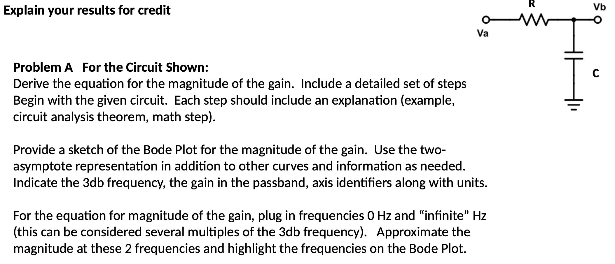 Solved Explain your results for credit Problem A For the | Chegg.com