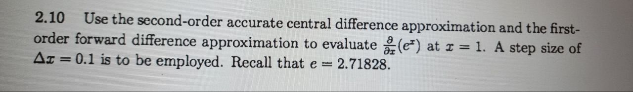 Solved 2 10 Use The Second Order Accurate Central Difference