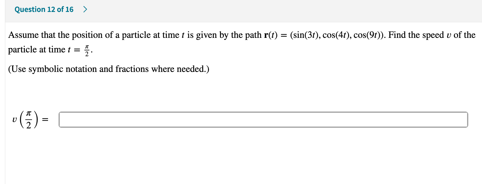 Solved Question 12 of 16 > Assume that the position of a | Chegg.com
