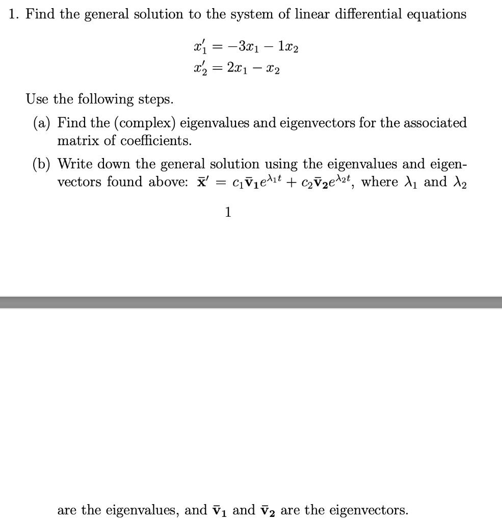Solved Find the general solution to the system of linear | Chegg.com