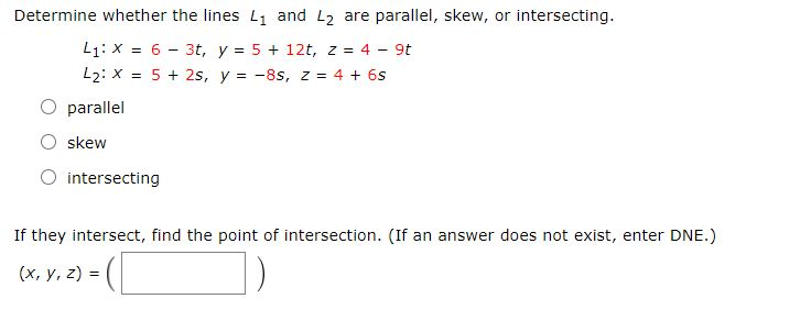 Solved Determine whether the lines L1 and L2 are parallel, | Chegg.com