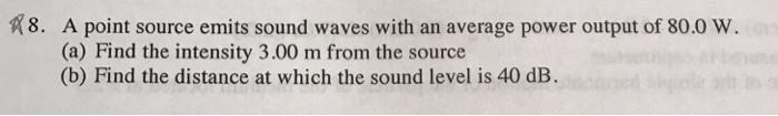 Solved A point source emits sound waves with an average | Chegg.com