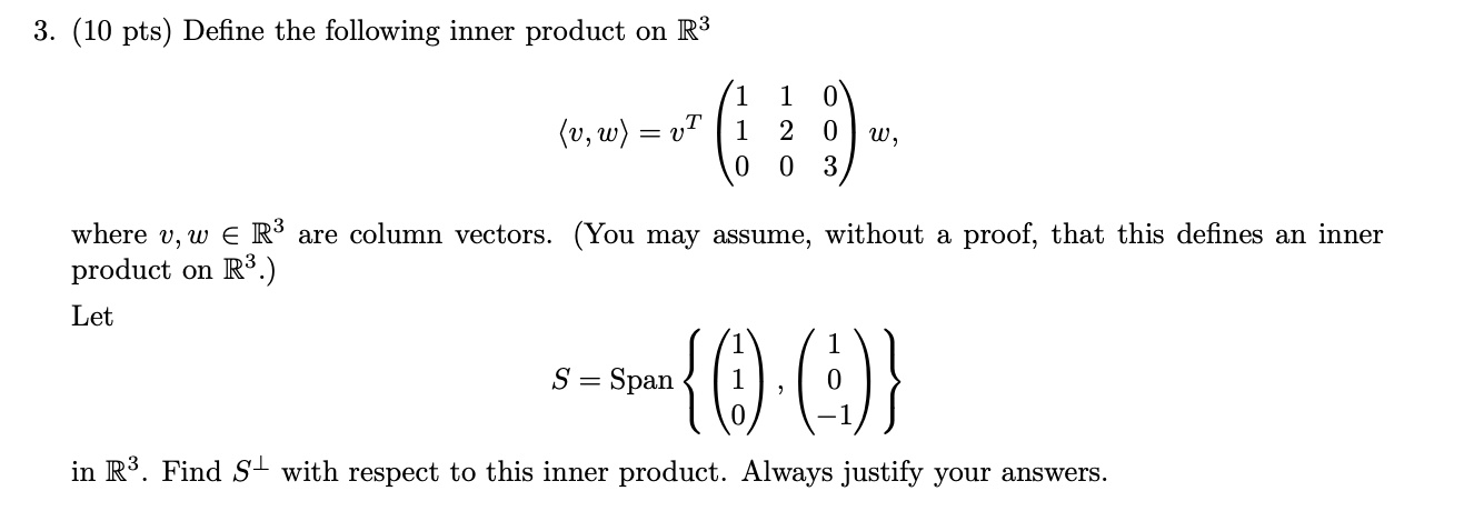 Solved 3. (10pts) Define the following inner product on R3 | Chegg.com