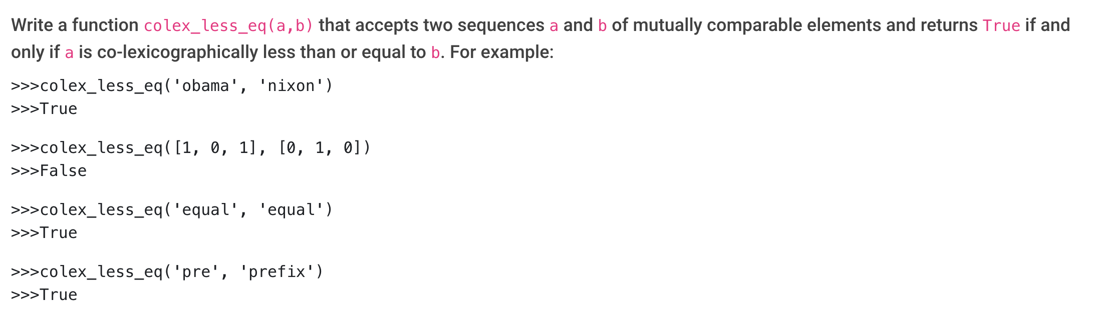 Solved Write a function colex_less_eq(a,b) that accepts two | Chegg.com