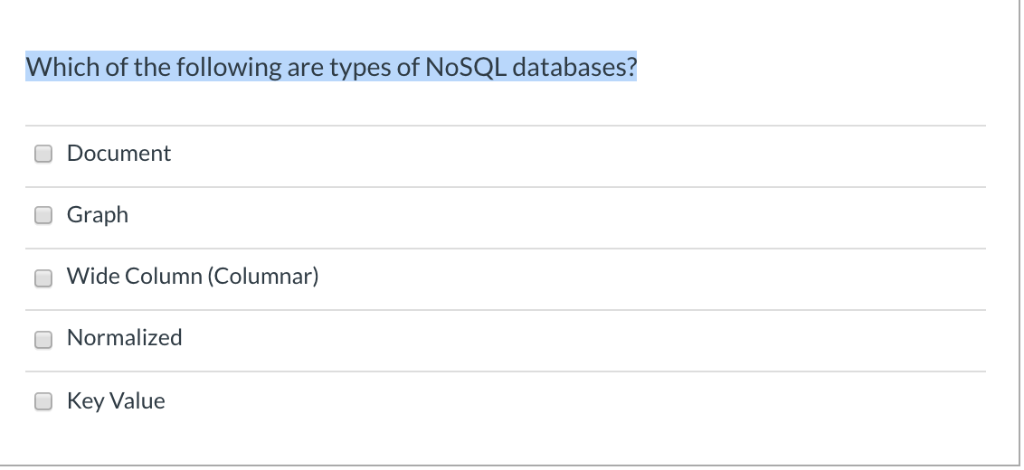 Solved A NOSQL transaction has which qualities? (Select all | Chegg.com