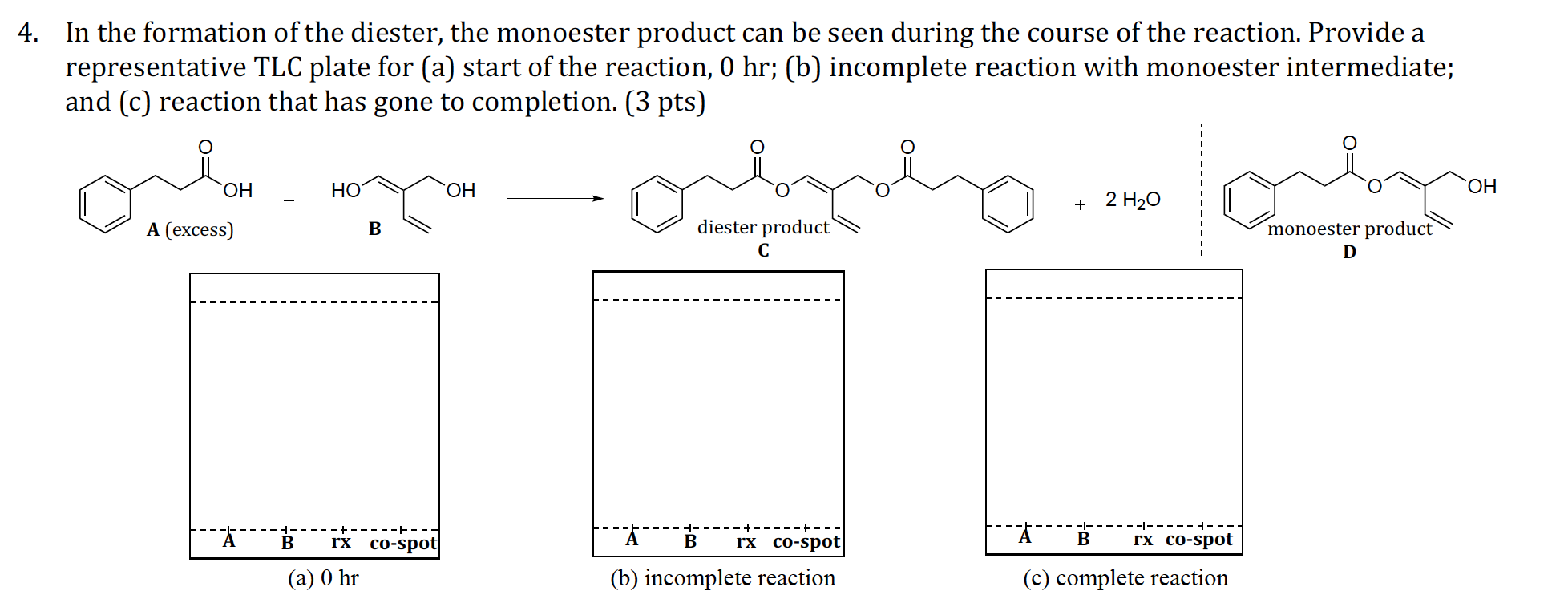 Solved 4. In the formation of the diester, the monoester | Chegg.com