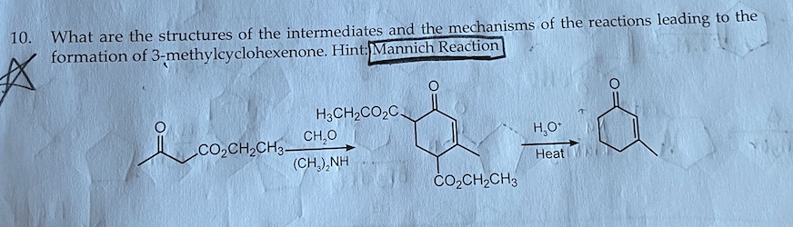 Solved 10. What are the structures of the intermediates and | Chegg.com