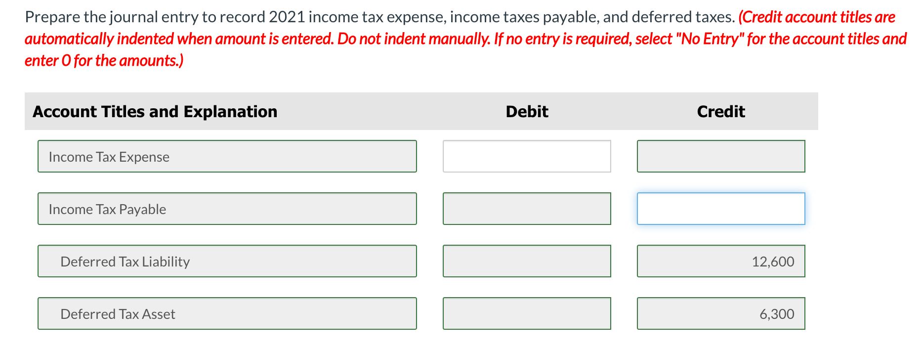 Solved Prepare the journal entry to record 2021 income tax | Chegg.com