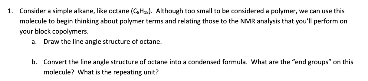 Solved 1. Consider a simple alkane, like octane (C8H18). | Chegg.com