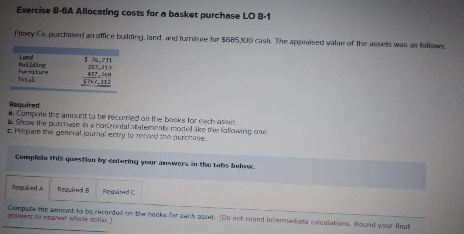 Solved Exercise 8-6A Allocating costs for a basket purchase | Chegg.com