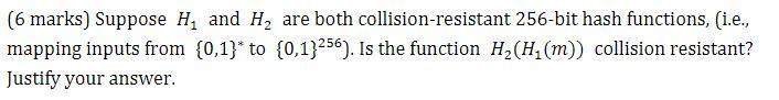 Solved ( 6 marks) Suppose H1 and H2 are both | Chegg.com