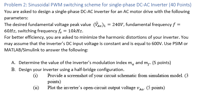 Solved Problem 2: Sinusoidal PWM switching scheme for | Chegg.com