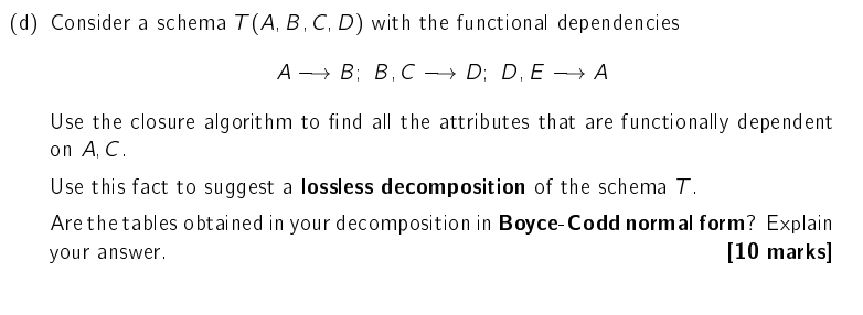 Solved 1) Consider a schema T(A,B,C,D) with the functional | Chegg.com