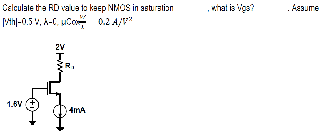 Solved what is Vgs? . Assume Calculate the RD value to keep | Chegg.com