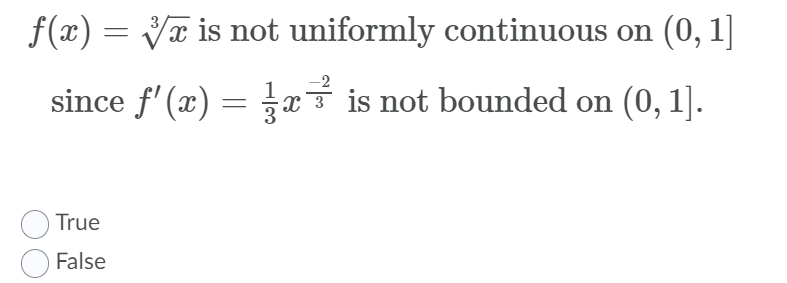 Solved f(x) = þæ is not uniformly continuous on (0, 1] since | Chegg.com