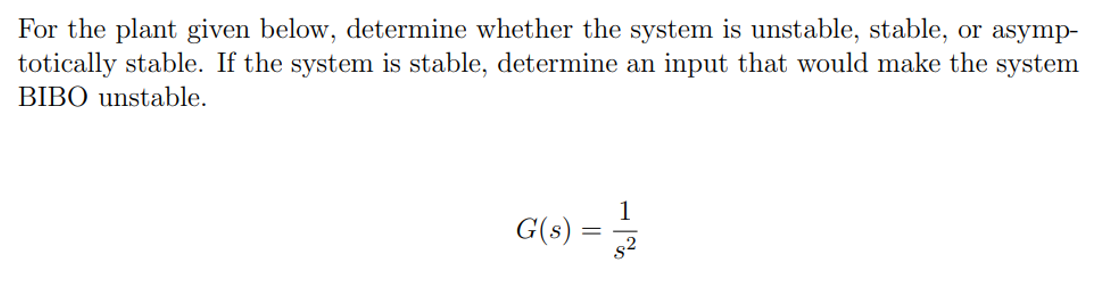 Solved For the plant given below, determine whether the | Chegg.com