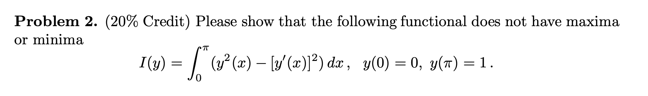 Solved Problem 2. (20\% Credit) Please show that the | Chegg.com