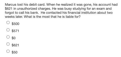 Solved Marcus lost his debit card. When he realized it was | Chegg.com