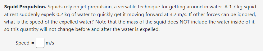 Solved Squid Propulsion. Squids rely on jet propulsion, a | Chegg.com