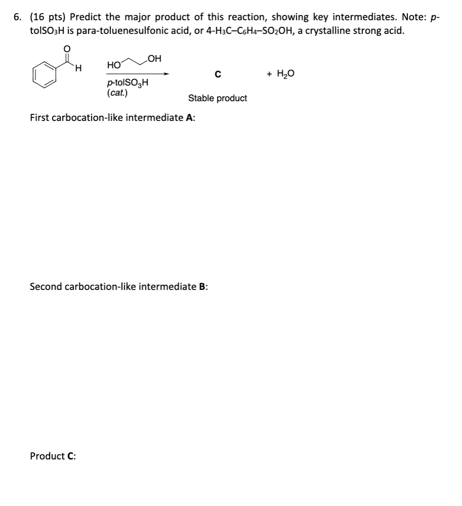 Solved 6. (16 pts) Predict the major product of this | Chegg.com