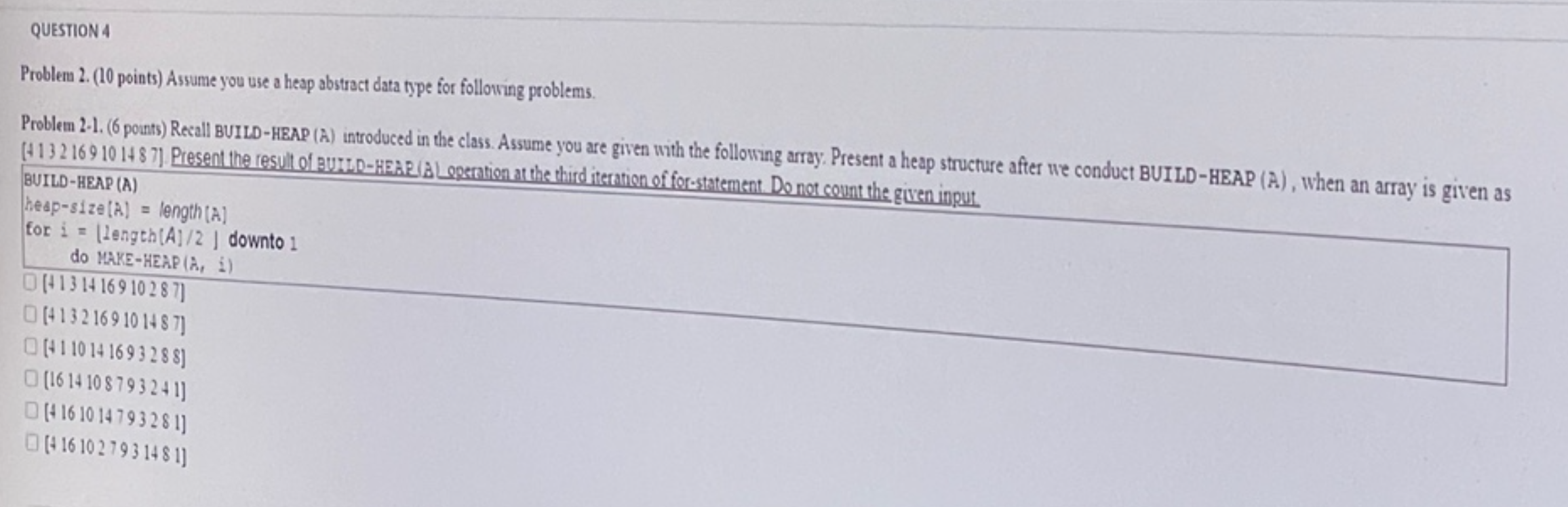 Solved Assume you use a heap abstract data type for the | Chegg.com
