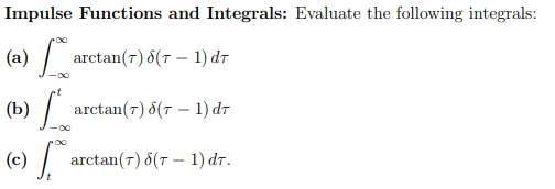 Solved Impulse Functions and Integrals: Evaluate the | Chegg.com
