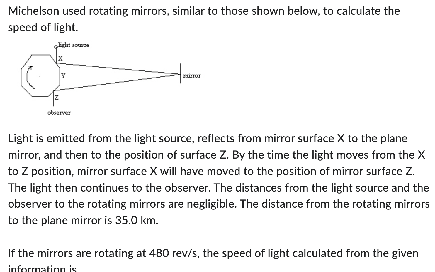 Solved Michelson used rotating mirrors, similar to those | Chegg.com